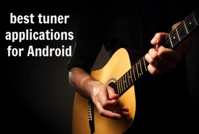 Best Tuner Applications for Android Devices - Guitar Space