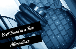 The Best Band in a Box Alternatives You Need to Know Of in 2021